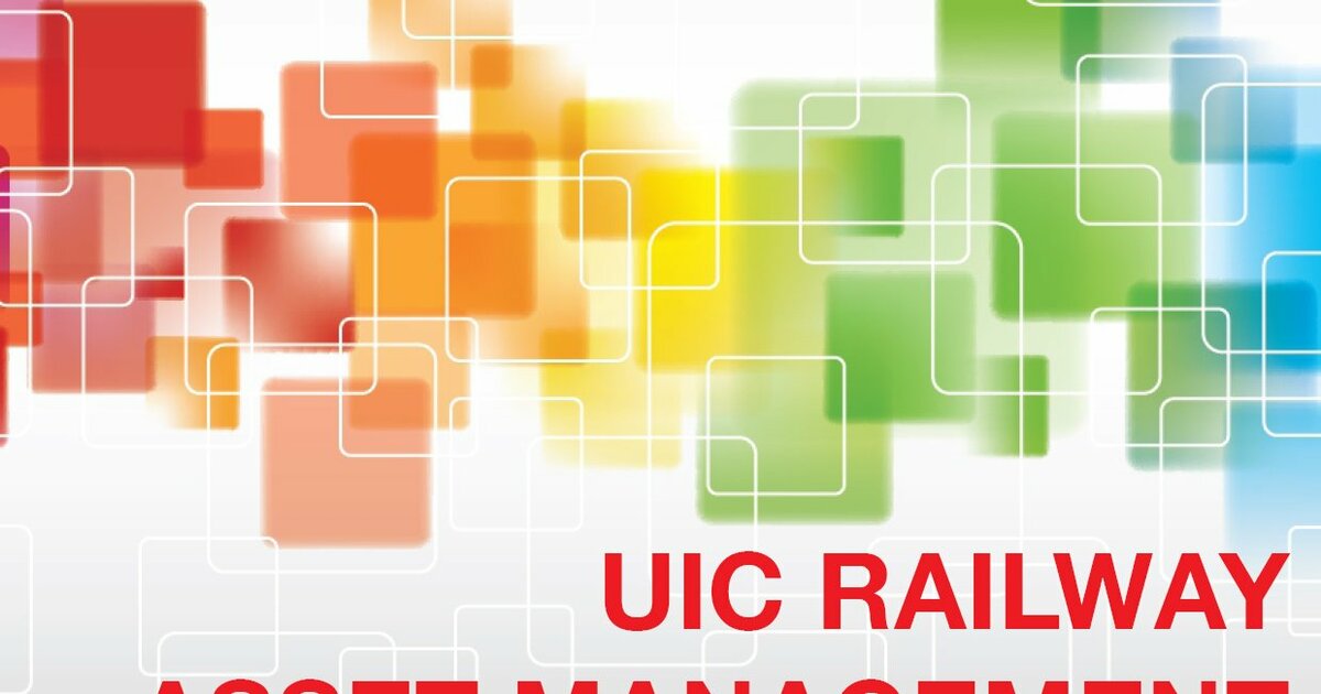 UIC Railway Asset Management Conference | UIC Communications